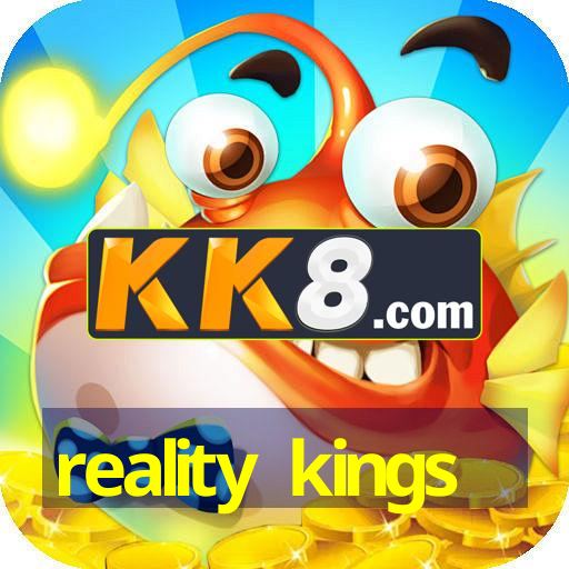 Reality Kings Android